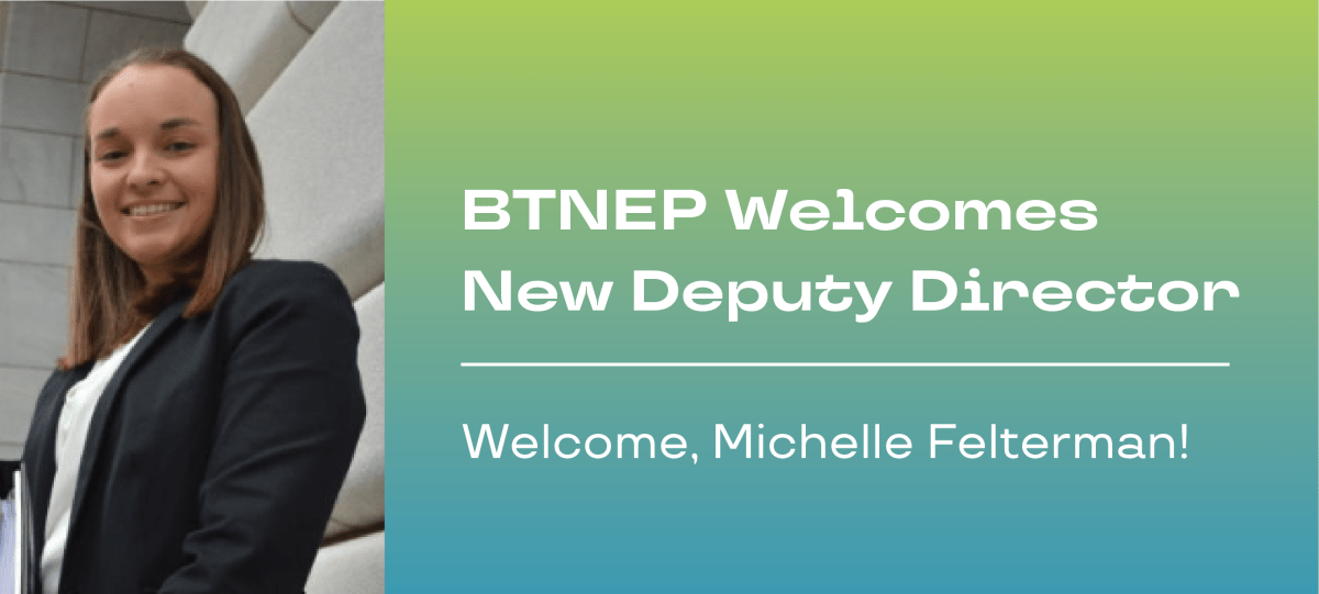BTNEP Announces New Deputy Director – BTNEP Website